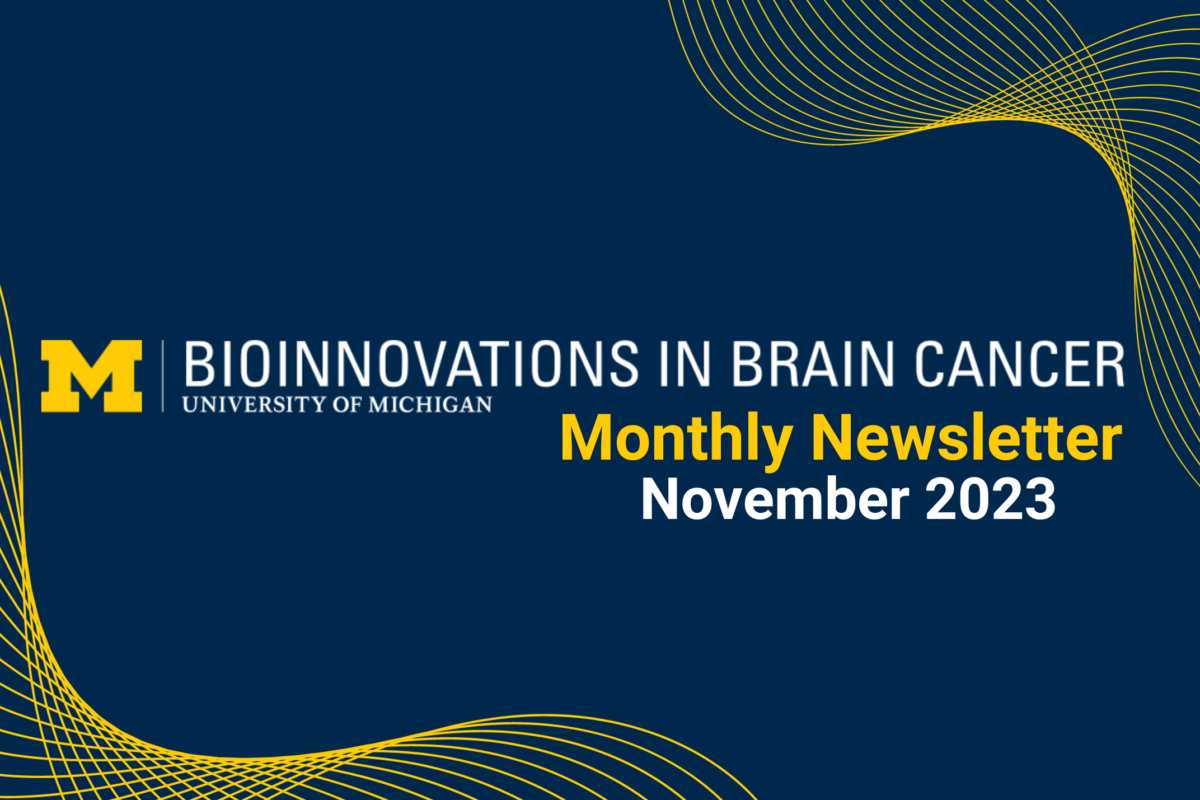 / Bioinnovations in Brain Cancer / University of Michigan